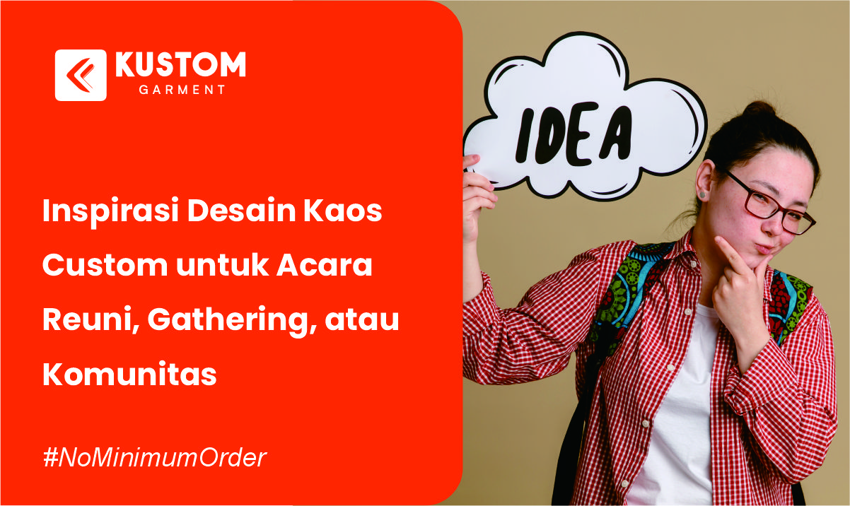 Inspirasi Desain Kaos Custom untuk Acara Reuni, Gathering, atau Komunitas Konveksi Satuan ...